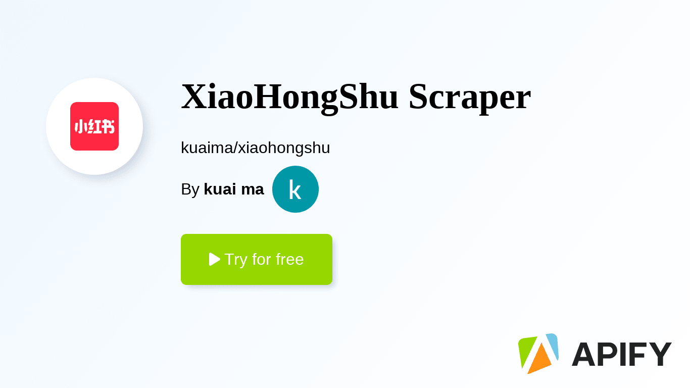 XiaoHongShu Scraper · Apify