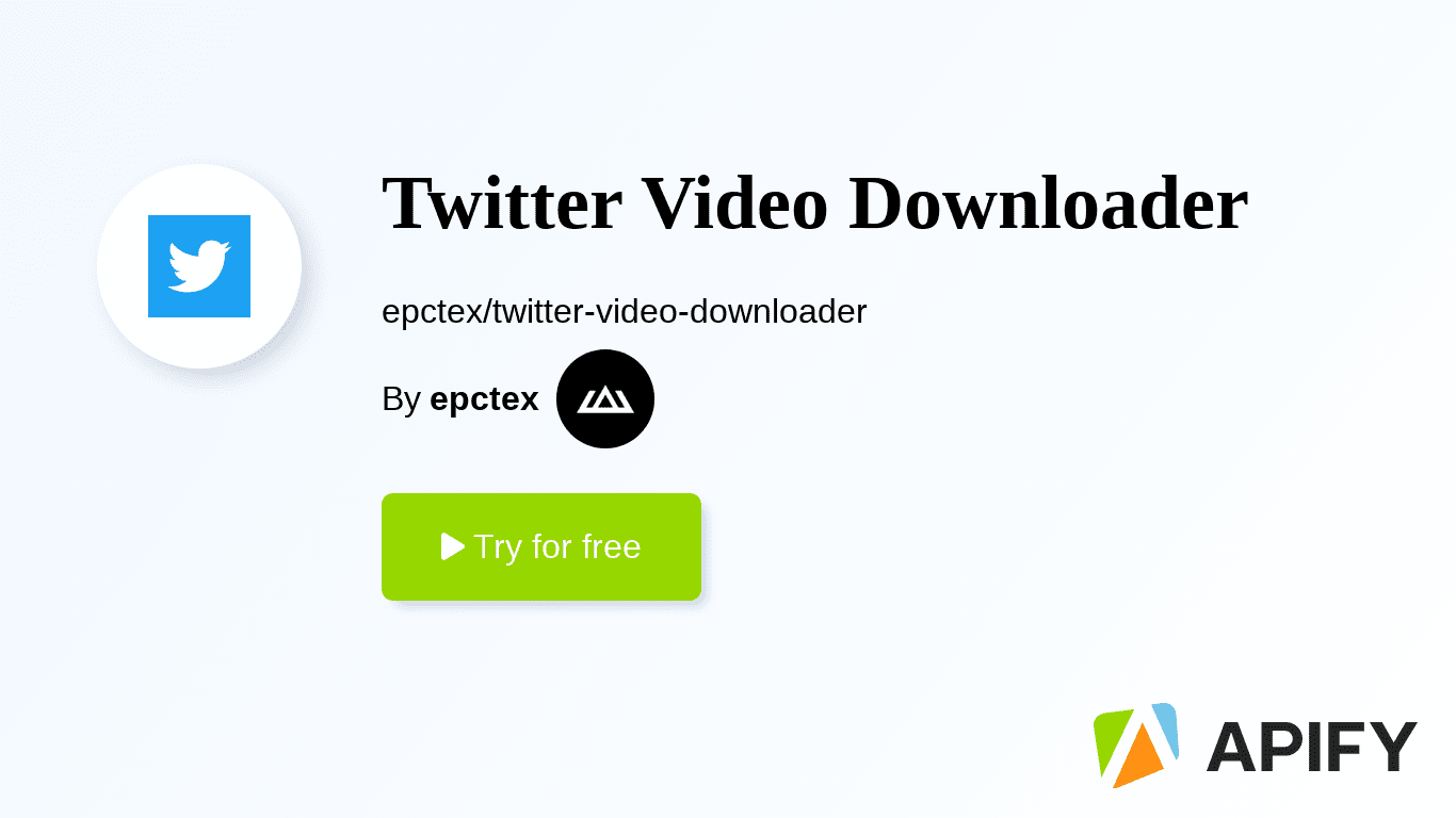 Twitter Video Downloader · Apify