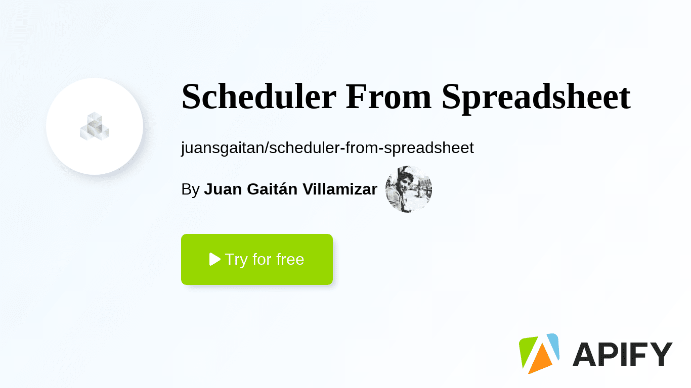 Scheduler From Spreadsheet · Apify