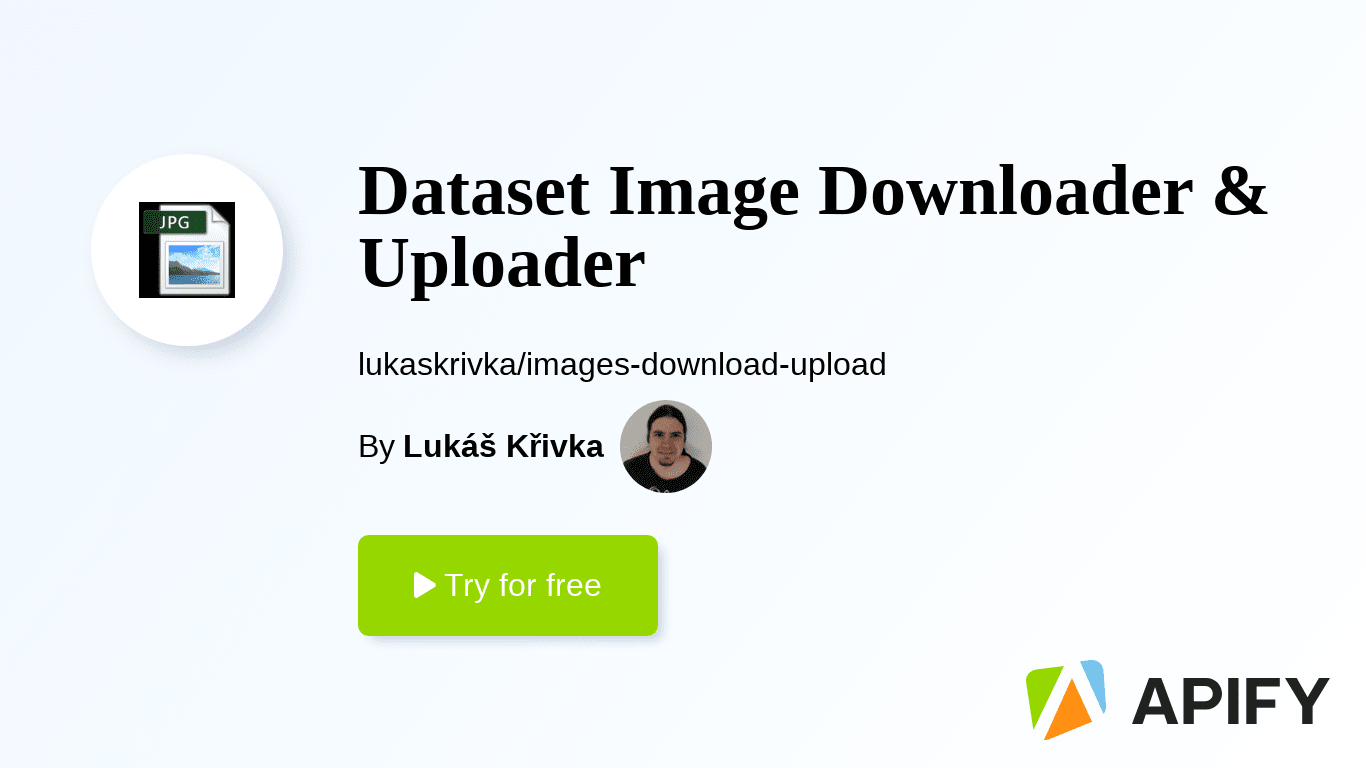Dataset Image Downloader & Uploader · Apify