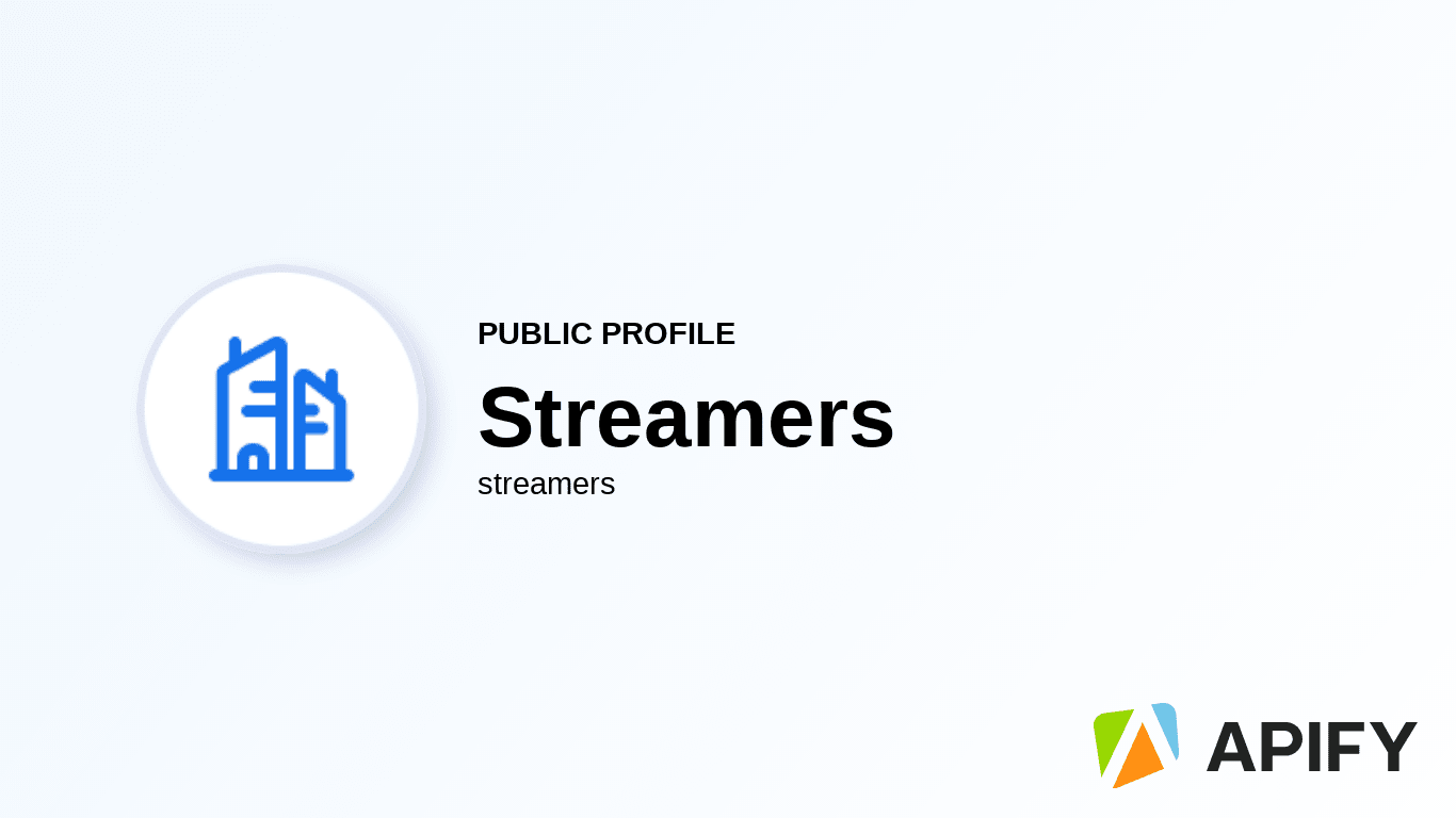 streamers (Streamers) · Apify