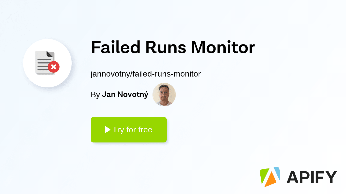 Input · Failed Runs Monitor · Apify